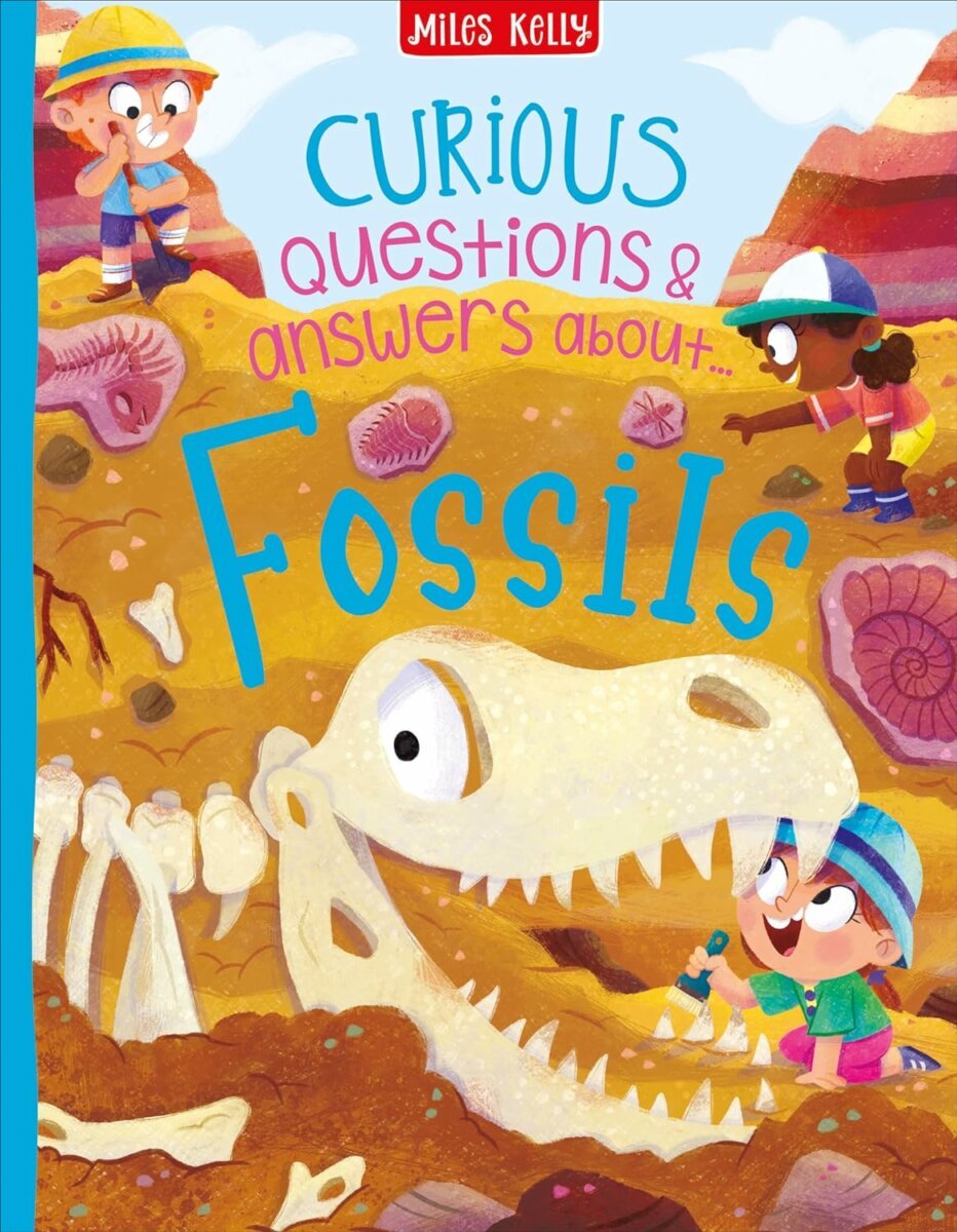 Buy Miles Kelly Curious Questions And Answers About Fossils Book for ...